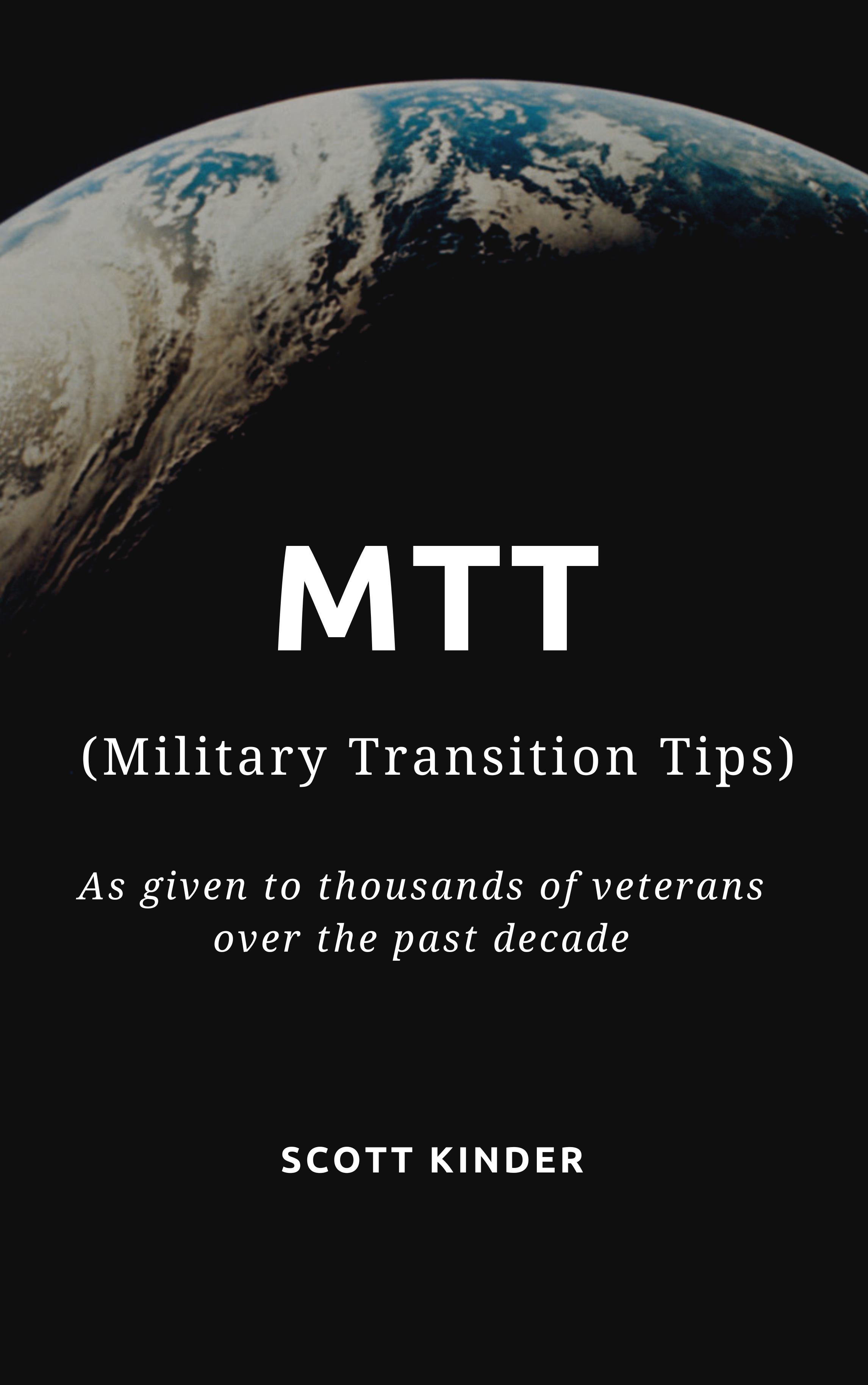 MTT: Military Transition Tips: As Given To Thousands of Veterans Over The Past Decade - DOL Coach